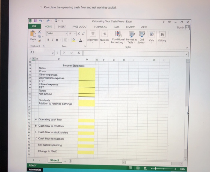 Solved 1. Calculate the operating cash flow and net working | Chegg.com