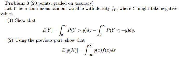 Solved Problem 3 (20 points, graded on accuracy) Let Y be a | Chegg.com