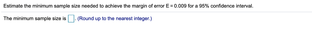 Solved Estimate the minimum sample size needed to achieve | Chegg.com