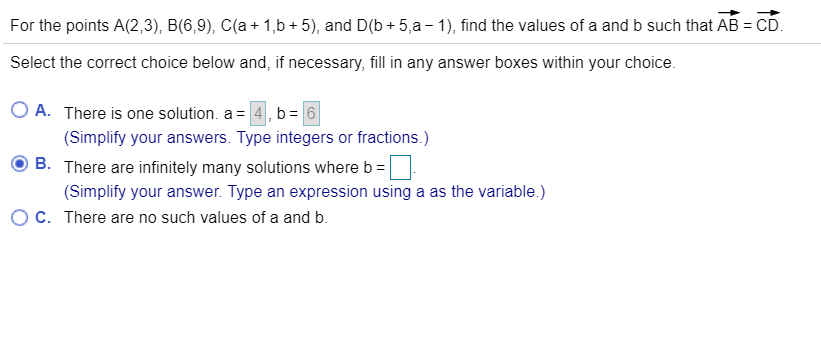 Solved For the points A(2,3), B(6,9), C(a + 1,5+5), and D(b | Chegg.com