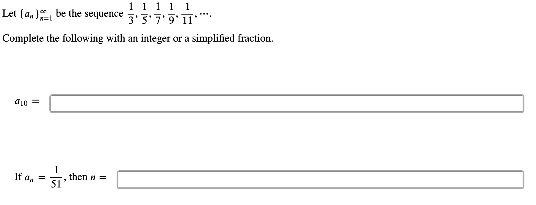 Solved Let {an}n=1∞ be the sequence 31,51,71,91,111,⋯. | Chegg.com