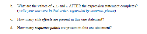 Solved Consider the following: int a =1 int b=2 int c=3 int | Chegg.com