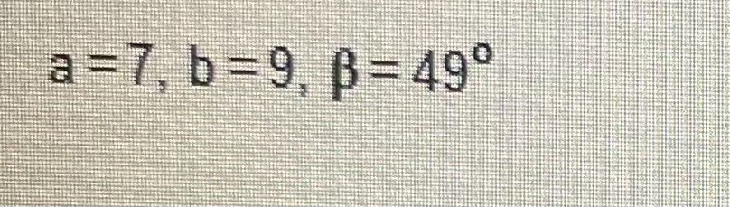 Solved Two Sides And And An Angle Are Given Does The Given Chegg