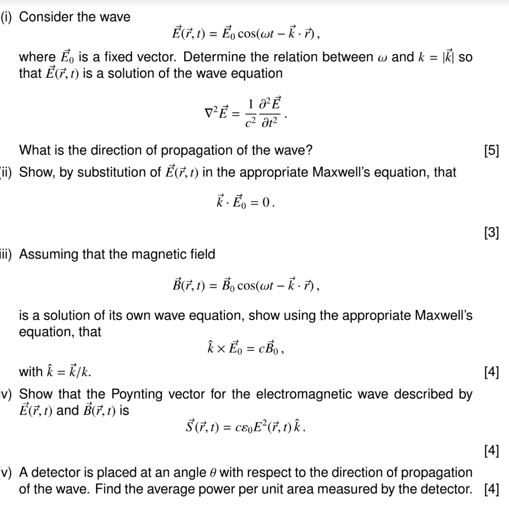 Solved (i) Consider the wave Ē(7,t) = Ło cos(wt – k ), where | Chegg.com