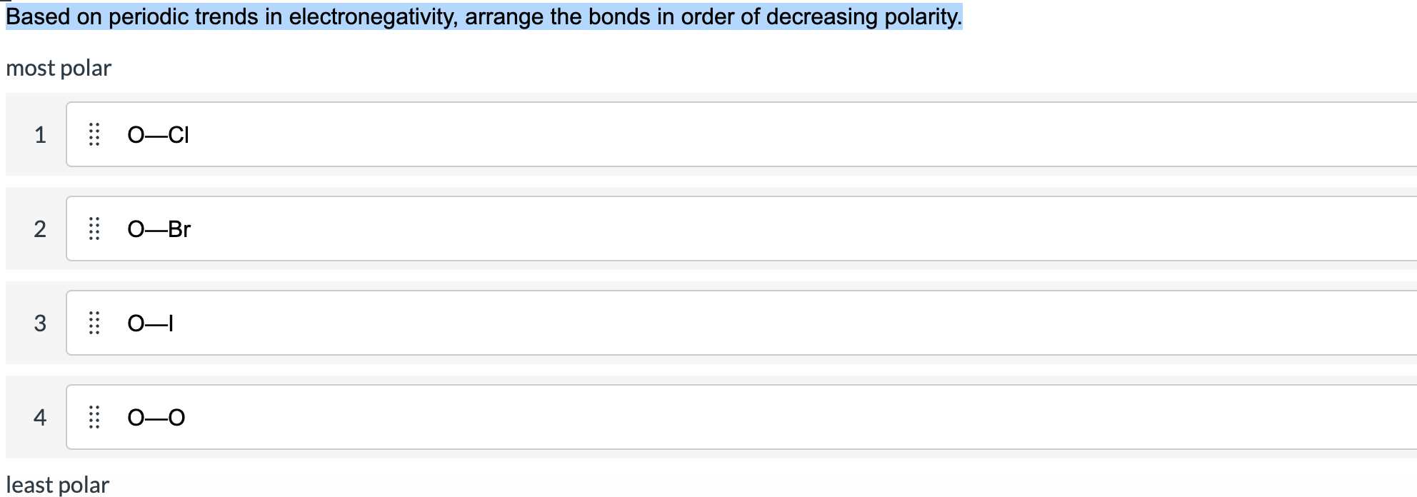 Solved Based on periodic trends in electronegativity, | Chegg.com