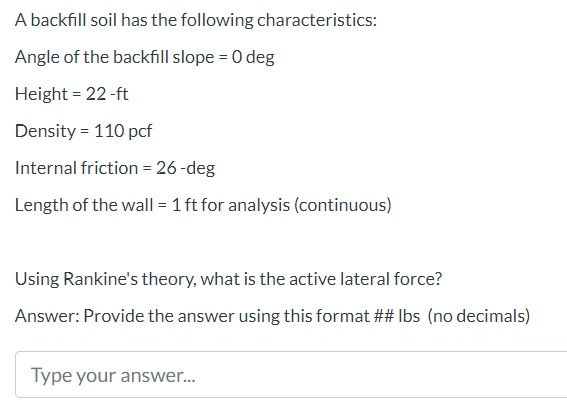 A backfill soil has the following characteristics: | Chegg.com