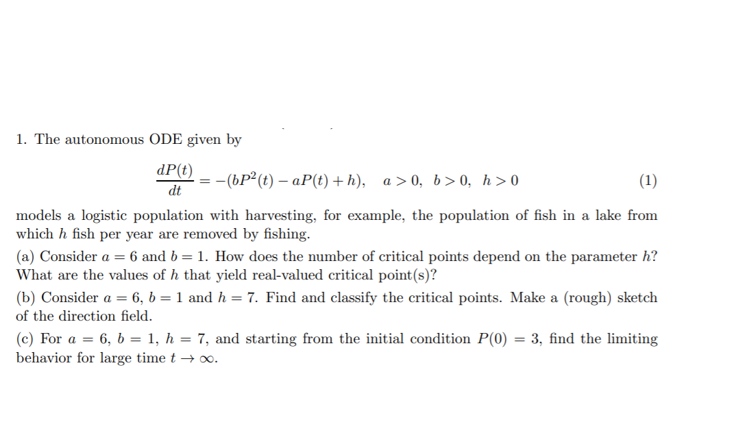 Solved 1. The autonomous ODE given by dP(t) = -(bP2 (t) – | Chegg.com