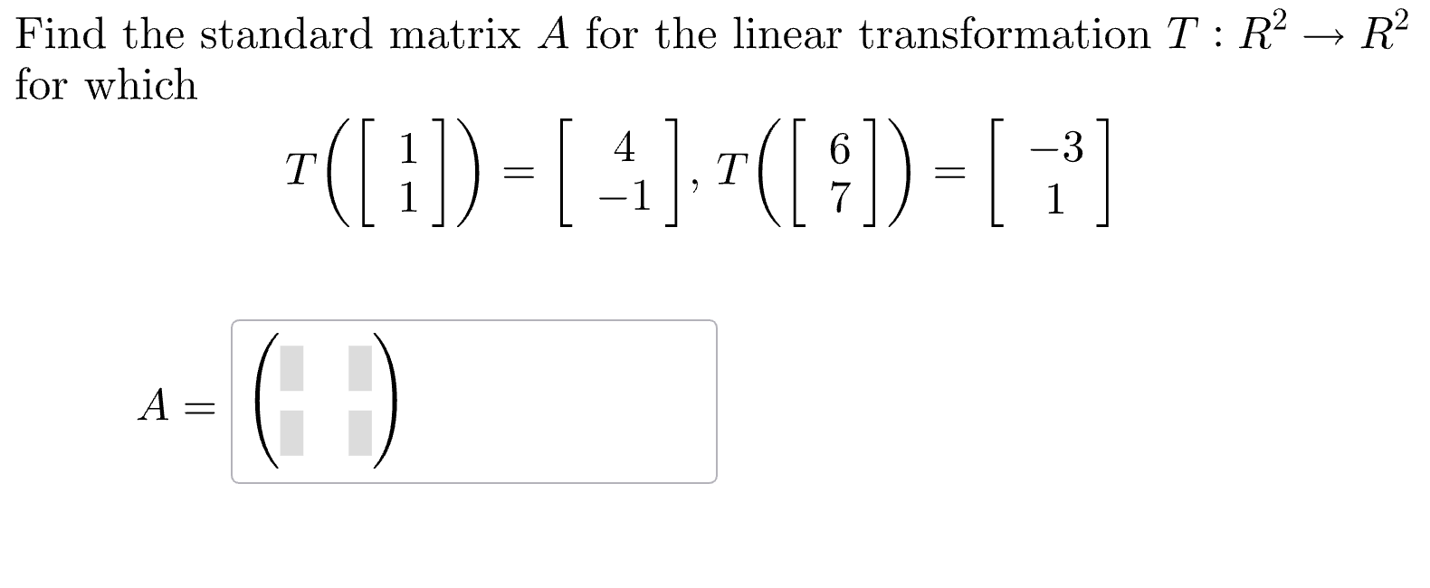Solved Find the standard matrix A for the linear | Chegg.com