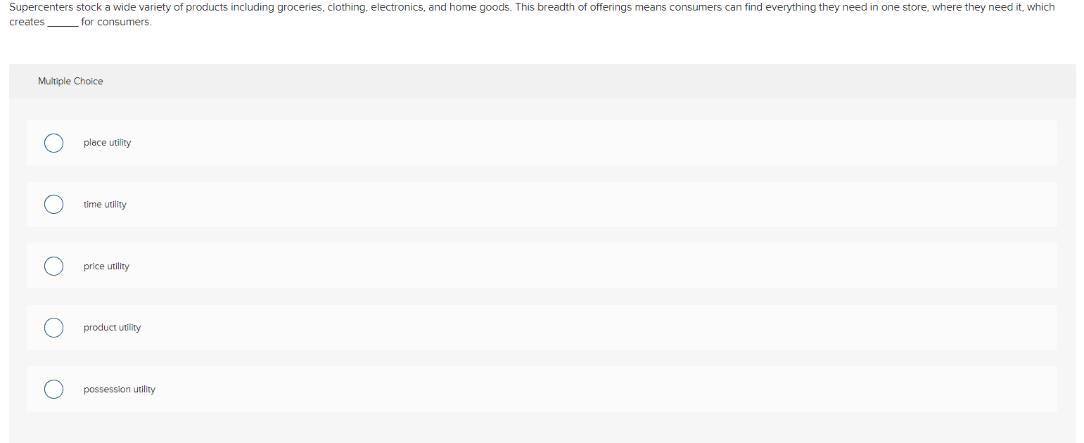 Solved creates for consumers. Multiple Choice place utility | Chegg.com