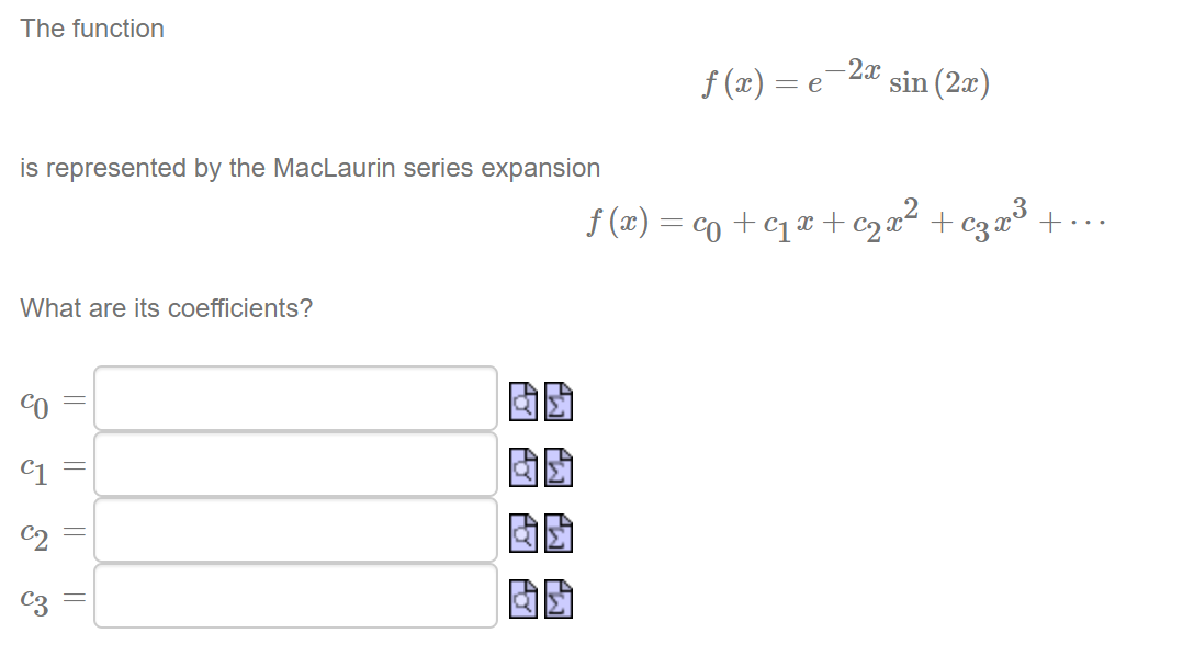 Solved The function f(x)=e−2xsin(2x) is represented by the | Chegg.com