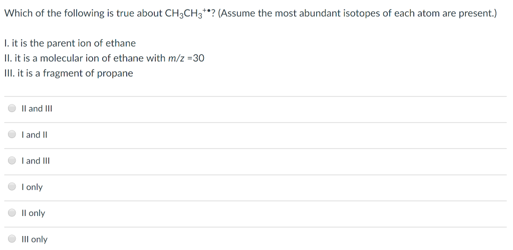 Solved Which of the following is true about CH3CH3? (Assume | Chegg.com