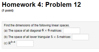 Solved Homework 4: Problem 12 (1 point) Find the dimensions | Chegg.com