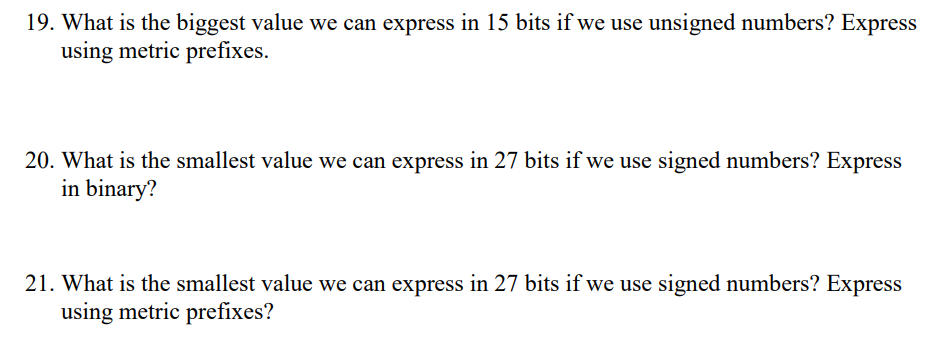 Solved 19. What is the biggest value we can express in 15 | Chegg.com