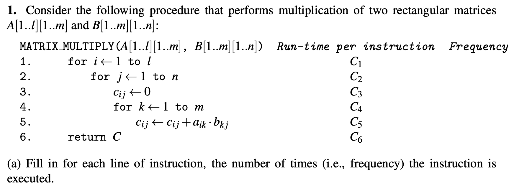 Solved Matrix multiply 2n×n arrays1. Consider the following | Chegg.com