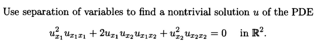 Solved Use separation of variables to find a nontrivial | Chegg.com