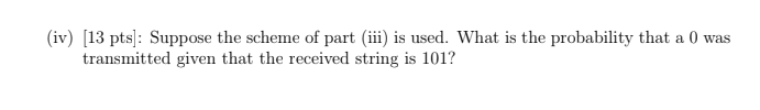 Solved PROBLEM 1 (52 pts): A binary (0 or 1) message | Chegg.com