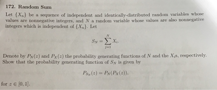 Solved 172. Random Sum Let (Xn) be a sequence of independent | Chegg.com