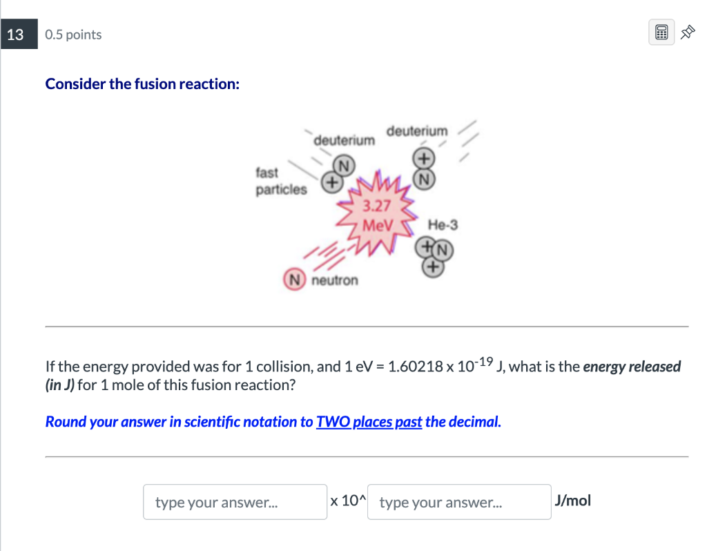 Solved Consider the fusion reaction: If the energy provided | Chegg.com
