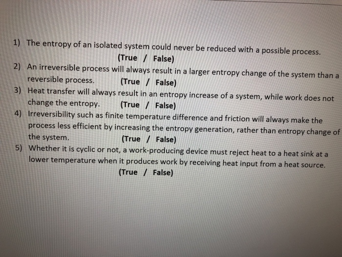 Solved 1) The entropy of an isolated system could never be | Chegg.com