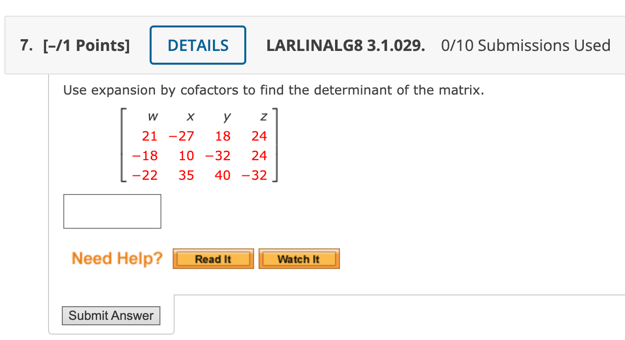 Solved Use expansion by cofactors to find the determinant of | Chegg.com