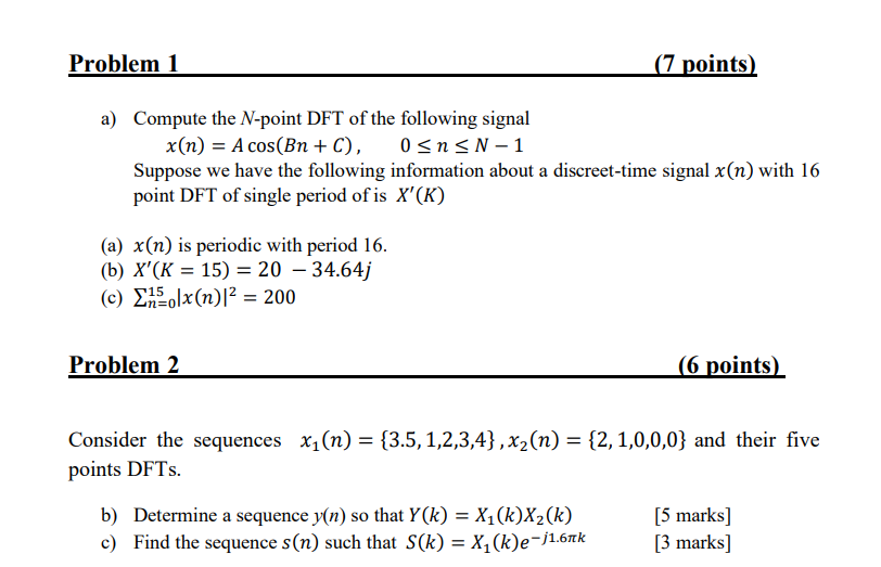 Solved Problem 1 (7 points) a) Compute the N-point DFT of | Chegg.com