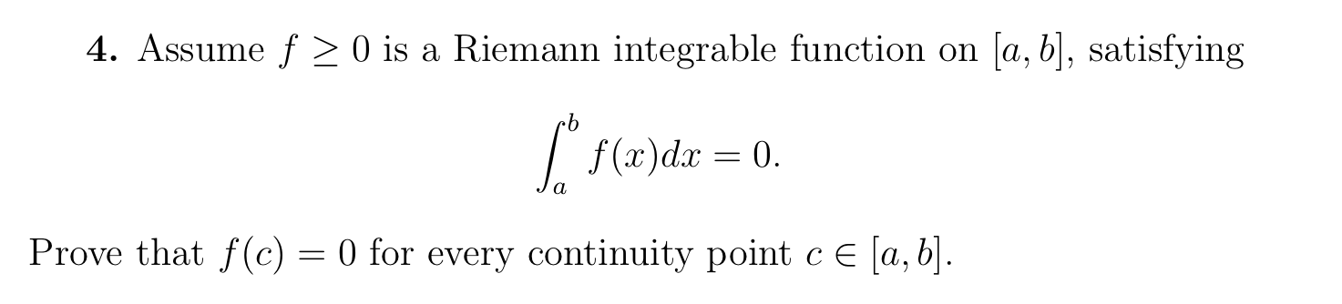 Solved 4. Assume f> 0 is a Riemann integrable function on | Chegg.com