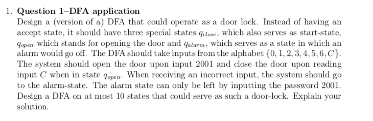 Solved 1. Question 1-DFA application Design a (version of a) | Chegg.com