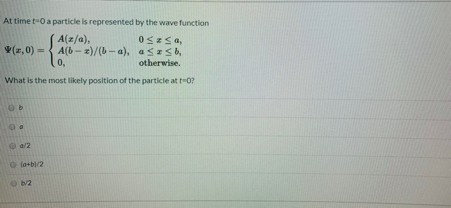 Solved At time t=0 a particle is represented by the wave | Chegg.com
