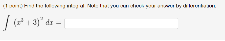 Solved (1 point) Find the following integral. Note that you | Chegg.com