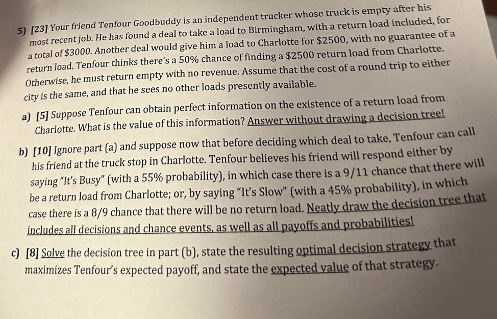 Solved 5) [23] Your friend Tenfour Goodbuddy is an | Chegg.com