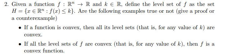 Solved 2. Given a function f:Rn→R and k∈R, define the level | Chegg.com
