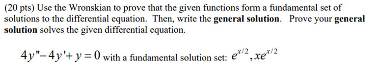 Solved ( 20 pts) Use the Wronskian to prove that the given | Chegg.com