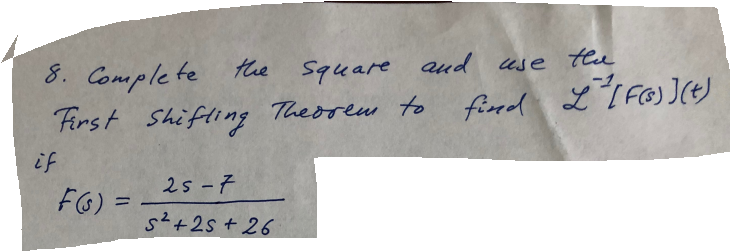 Solved 8. Complete the square and use First Shifting | Chegg.com