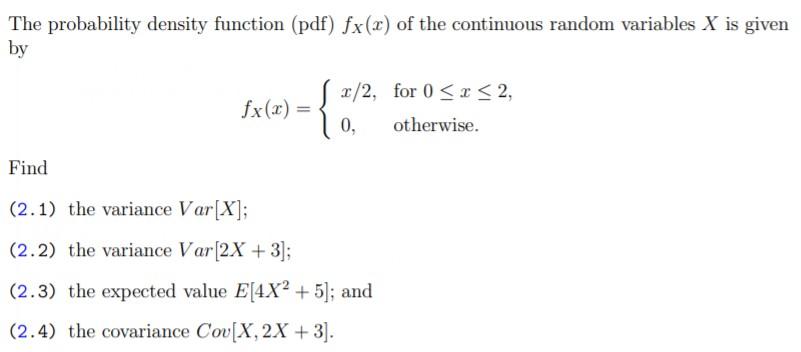 Solved The probability density function (pdf) fx(2) of the | Chegg.com