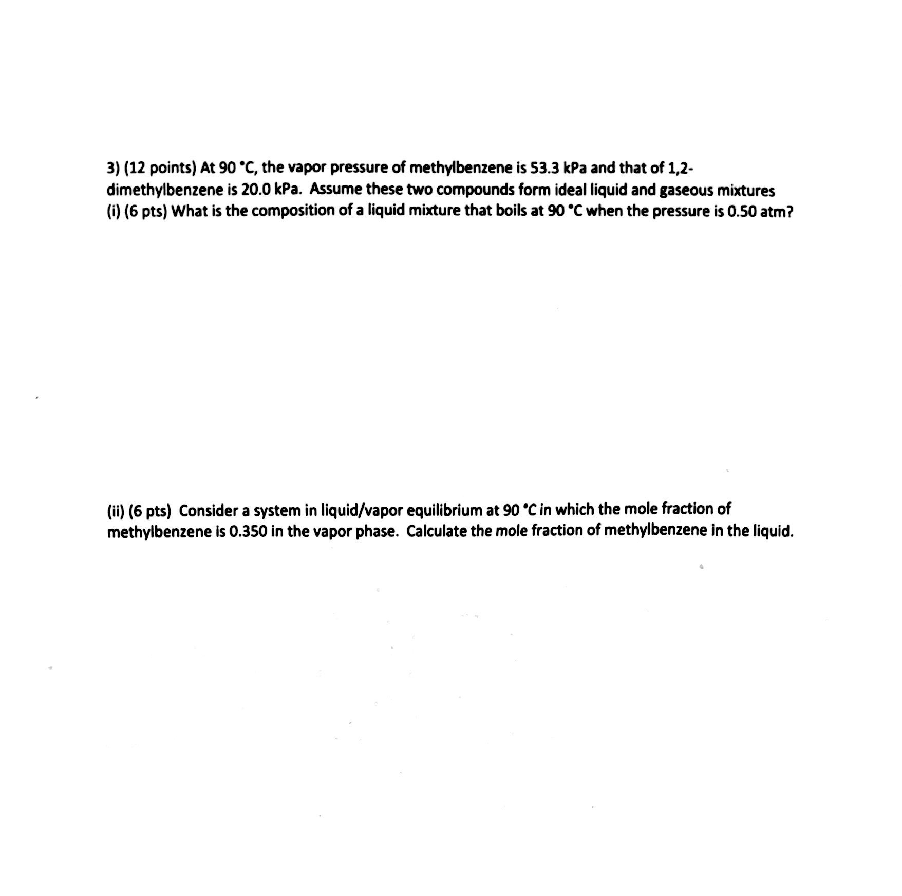 Solved 3) (12 ﻿points) ﻿At \( 90^{\circ} \mathrm{C} \), ﻿the | Chegg.com