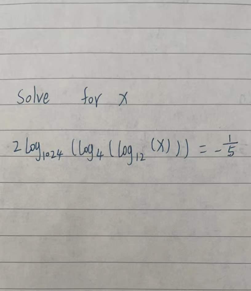 Solved solve for X 2 Log 24 (log 4 (log, (X) ) ) = - + I ( 5 | Chegg.com