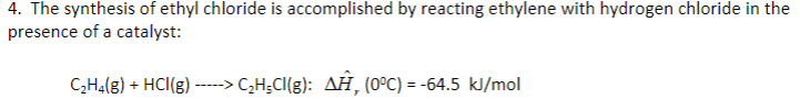 4. The synthesis of ethyl chloride is accomplished by | Chegg.com