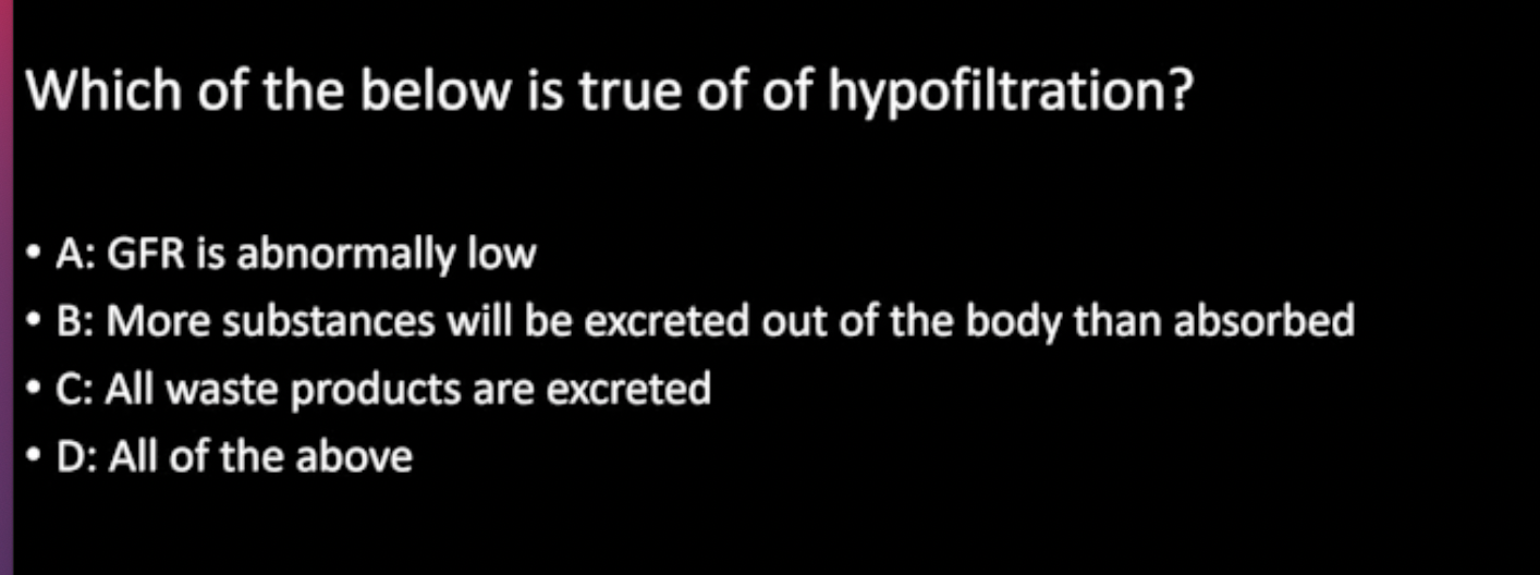 Solved Which of the below is true of of hypofiltration? - A: | Chegg.com