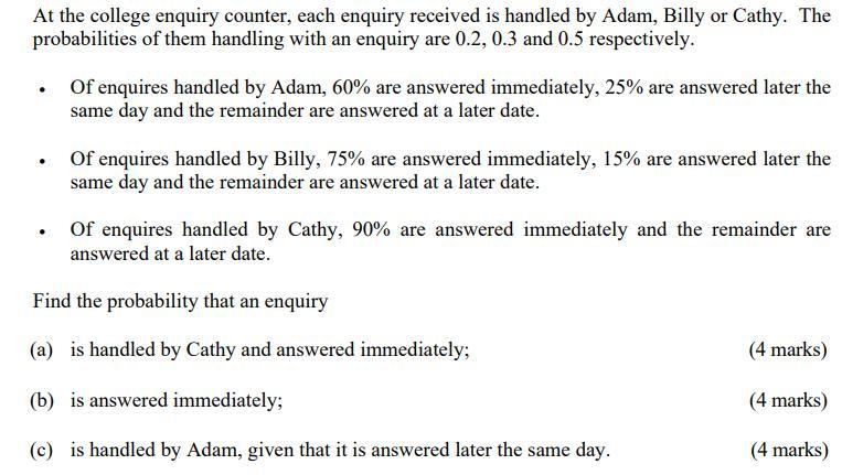 Solved At the college enquiry counter, each enquiry received | Chegg.com