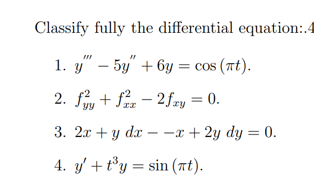 Solved Classify fully the differential equation: 1. | Chegg.com