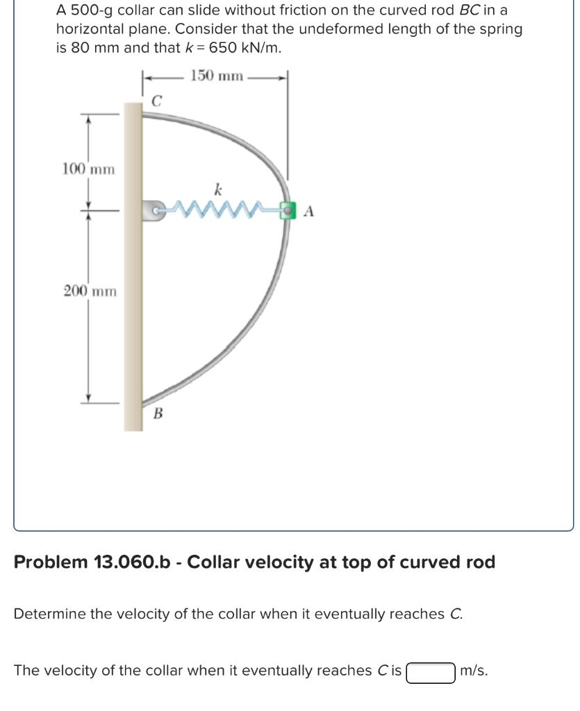 Solved A 500-g collar can slide without friction on the | Chegg.com