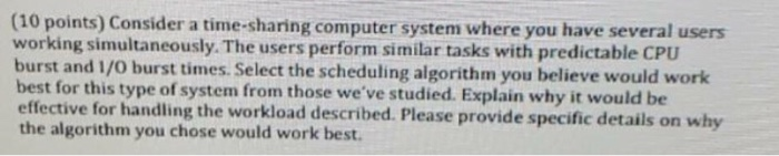 Solved (10 points) Consider a time-sharing computer system | Chegg.com