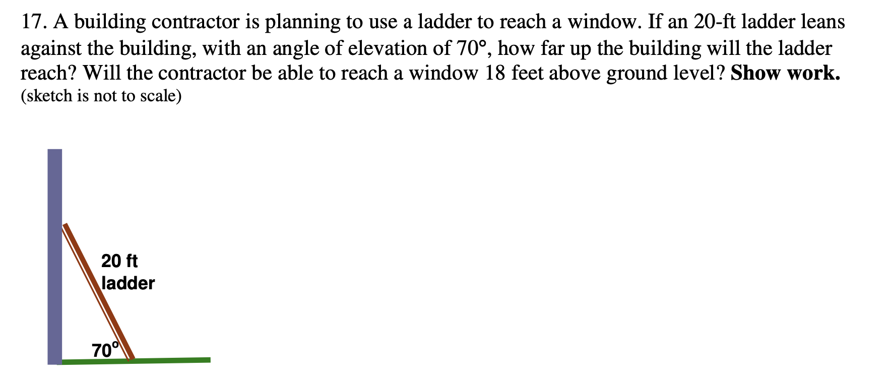 Solved 17. A building contractor is planning to use a ladder | Chegg.com