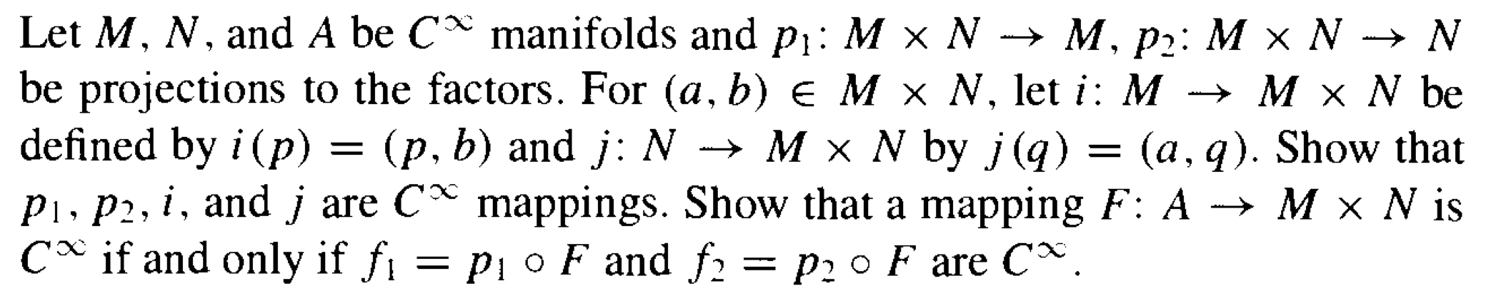 Solved Let M,N, and A be C∞ manifolds and p1:M×N→M,p2:M×N→N | Chegg.com