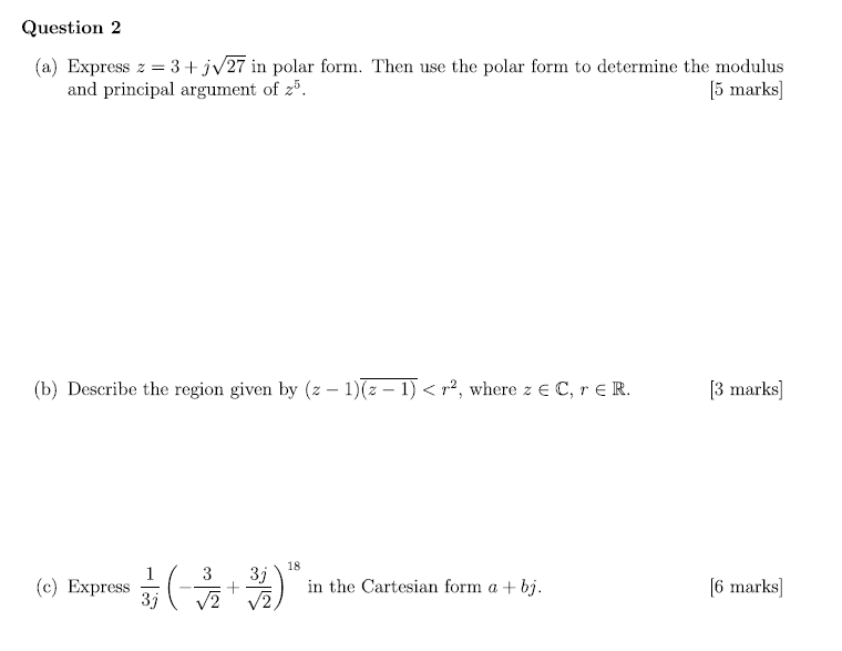Solved Question 2 (a) Express z = 3+j/27 in polar form. Then | Chegg.com
