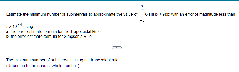 Solved Estimate the minimum number of subintervals to | Chegg.com