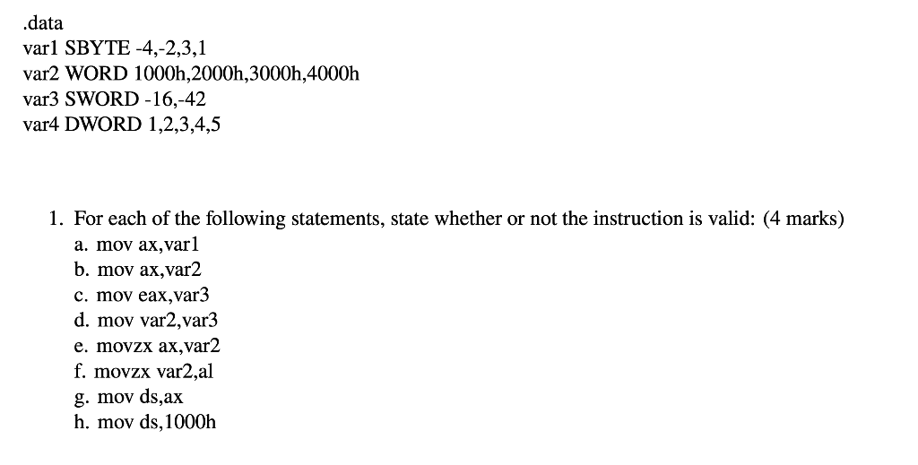Solved .data var1 SBYTE -4,-2,3,1 var2 WORD 1000h, | Chegg.com