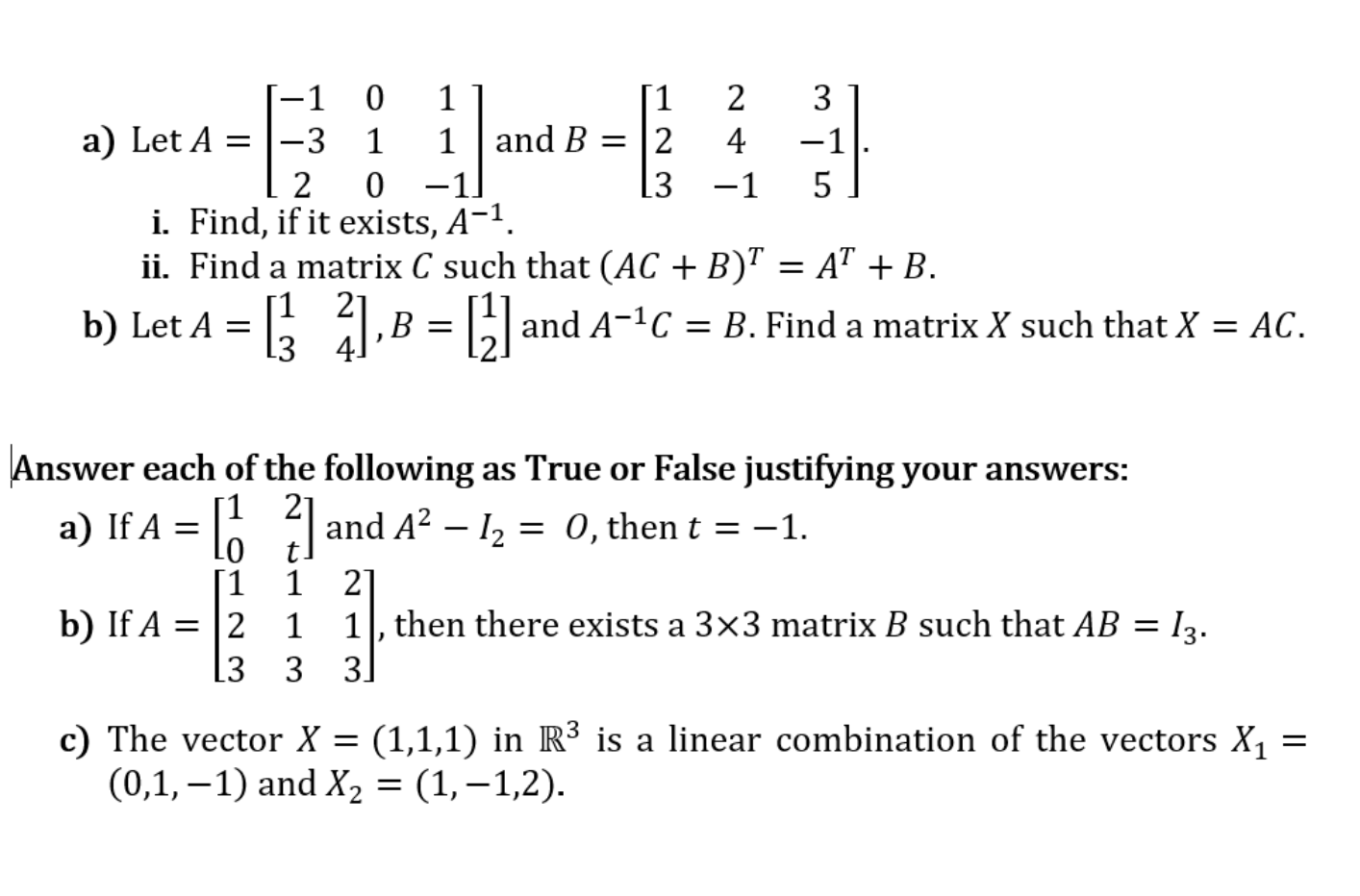Solved a) Let A=⎣⎡−1−3201011−1⎦⎤ and B=⎣⎡12324−13−15⎦⎤. i. | Chegg.com