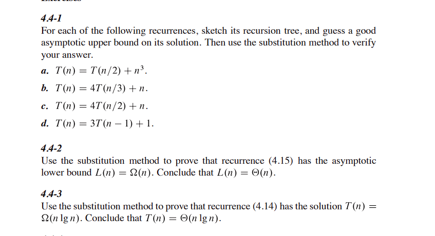 Solved 4.4-1 For each of the following recurrences, sketch | Chegg.com