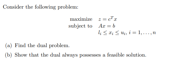 Solved Consider the following problem: maximize subject to | Chegg.com